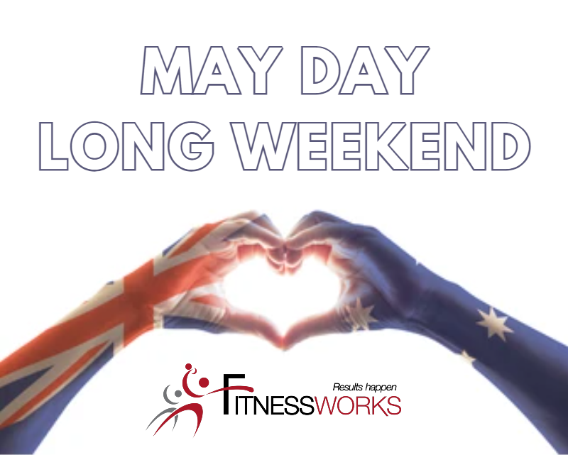 MAY DAY PUBLIC HOLIDAY – FitnessWorks NT
